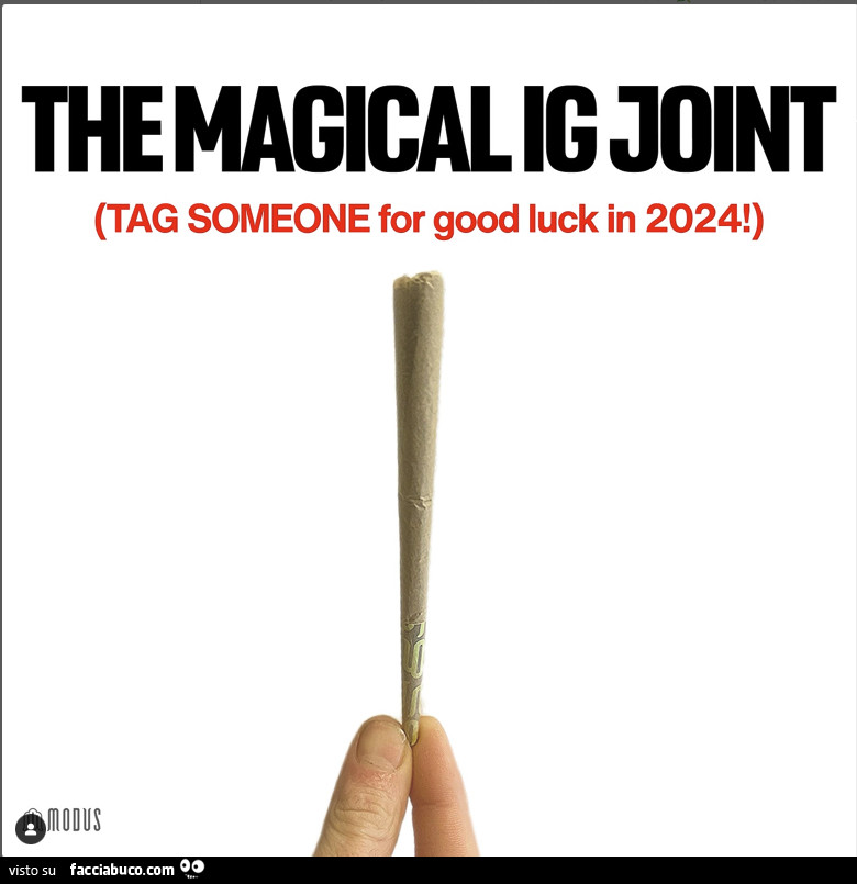 The magical ig joint - Facciabuco.com