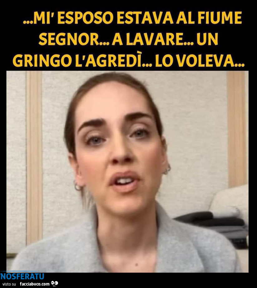 Mi esposo estava al fiume segnor - Facciabuco.com