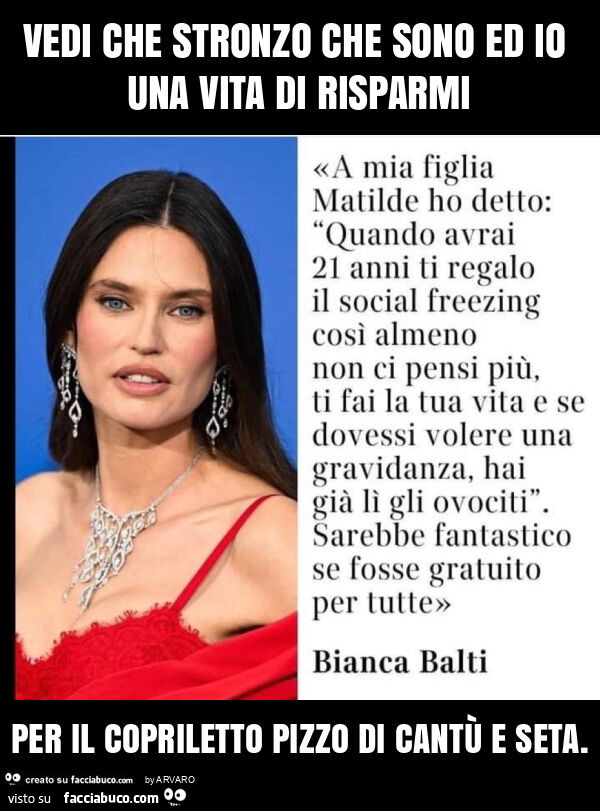 Vedi che stronzo che sono ed io una vita di risparmi per il copriletto ...