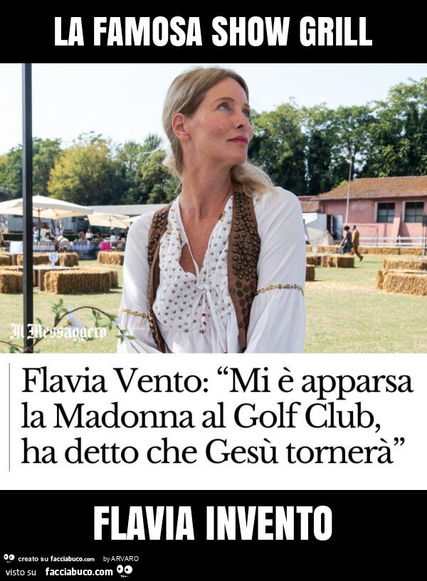La famosa show grill flavia invento - Facciabuco.com