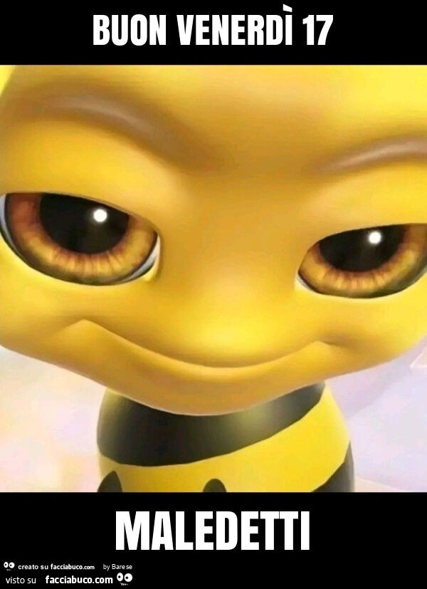 Buon venerdì 17 maledetti - Facciabuco.com