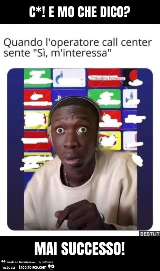 C*! E mo che dico? Mai successo - Facciabuco.com